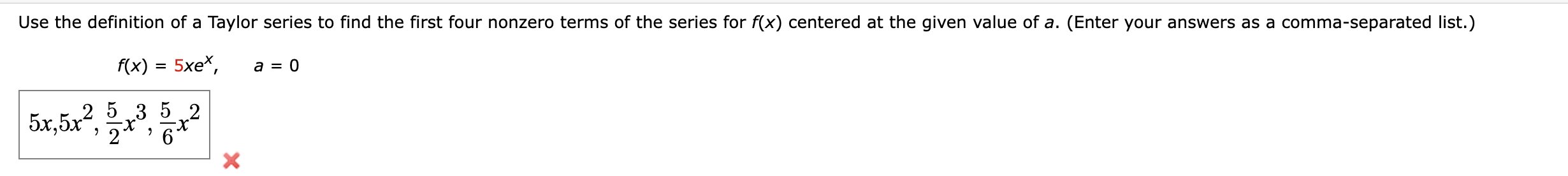 Solved Use the definition of a Taylor series to find the | Chegg.com