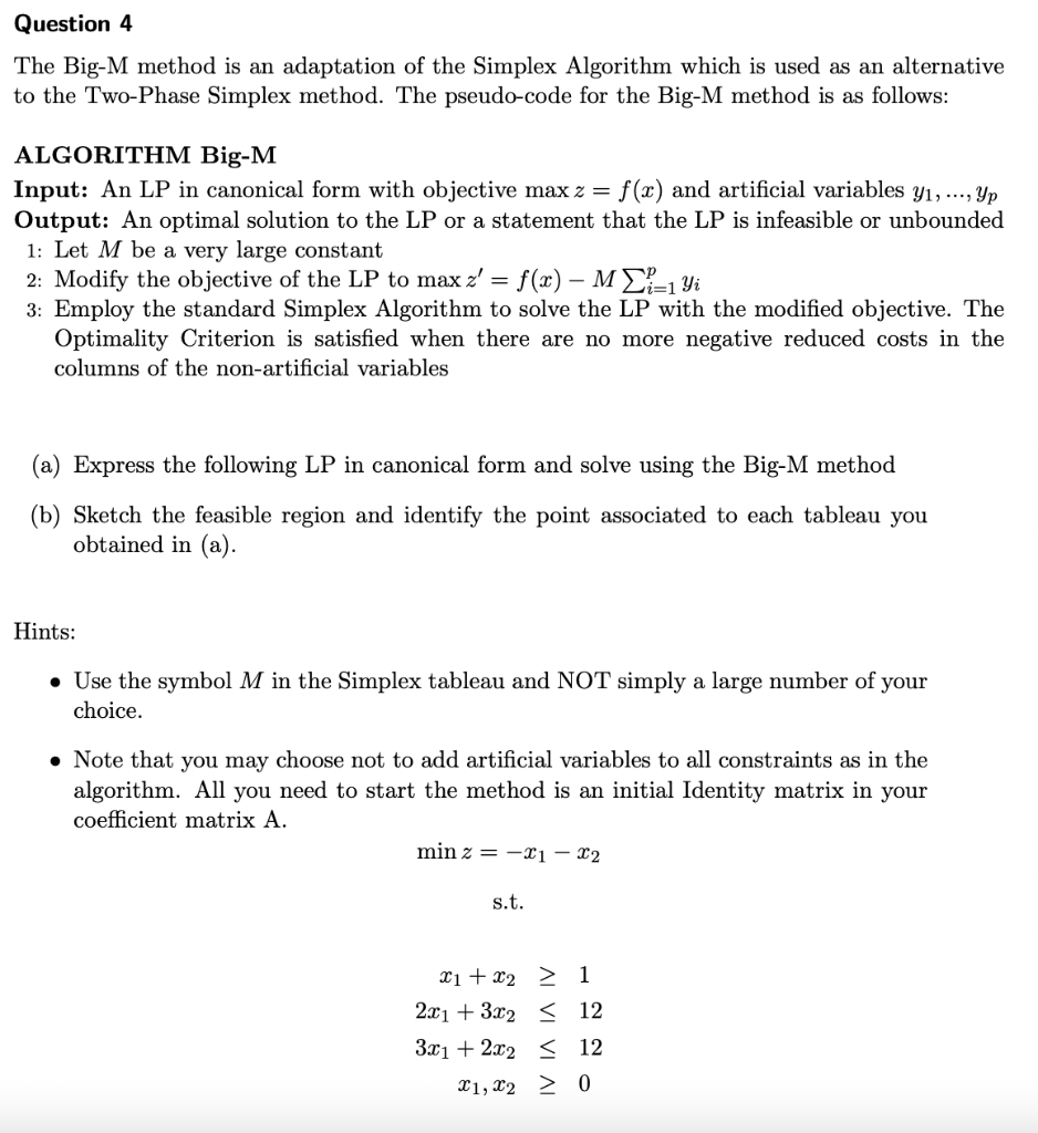 Solved Question 4 The Big-M method is an adaptation of the | Chegg.com
