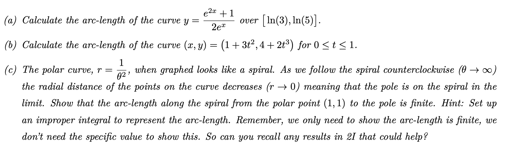Solved (a) Calculate the arc-length of the curve y=2exe2x+1 | Chegg.com