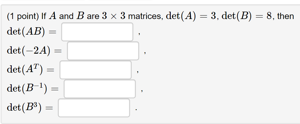 Solved (1 point) If A and B are 3×3 matrices, | Chegg.com