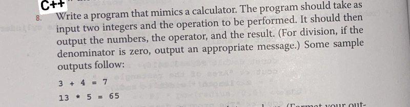 Solved ..O C++ 8 Write a program that mimics a calculator. | Chegg.com