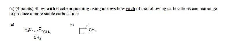 Solved 6.) (4 points) Show with electron pushing using | Chegg.com