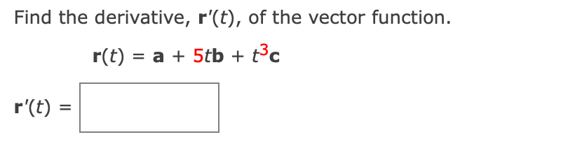 Solved Find the derivative, r'(t), of the vector function. | Chegg.com