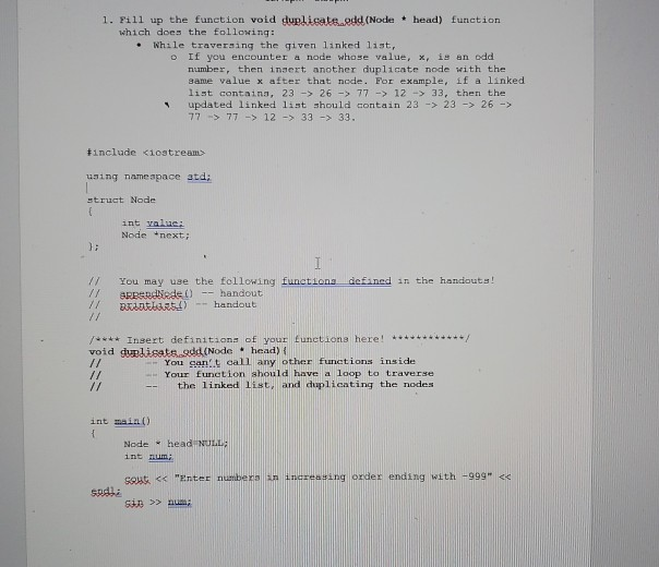 Solved 1. Fill up the function void duplicate odd (Node + | Chegg.com