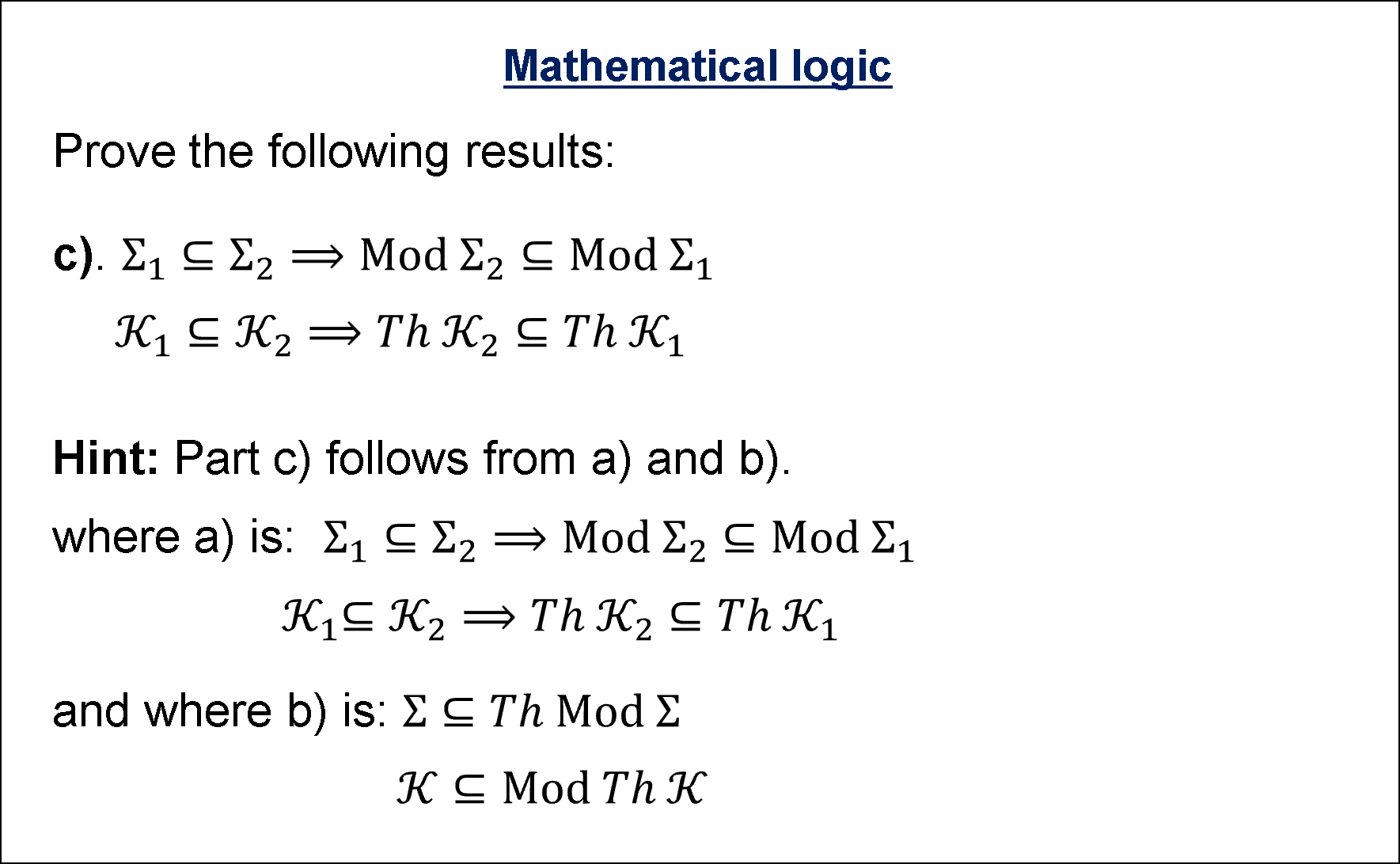 Solved Mathematical Logic Chegg Solved Mathematical Logic Chegg