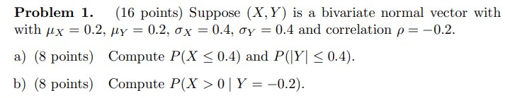 Solved Problem 1. (16 points) Suppose (X,Y) is a bivariate | Chegg.com