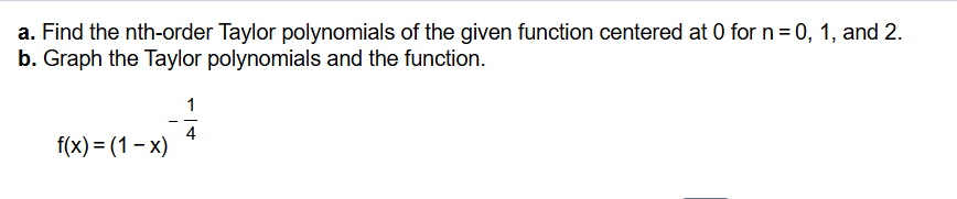 Solved a. ﻿Find the nth-order Taylor polynomials of ﻿the | Chegg.com