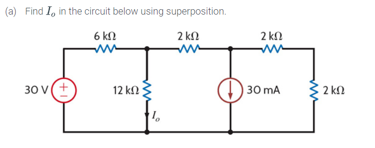 Solved (a) Find Io in the circuit below using superposition. | Chegg.com