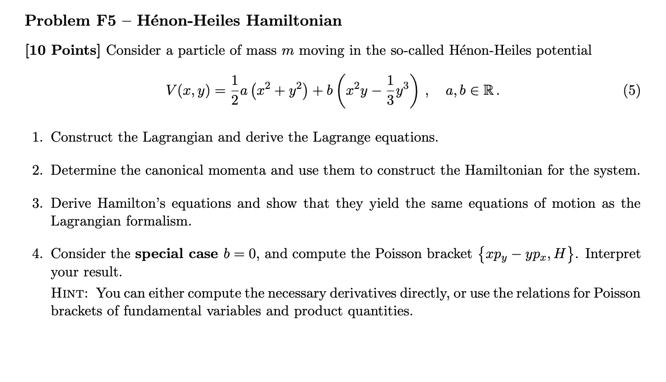 Solved Problem F5 - Hénon-Heiles Hamiltonian [10 Points] | Chegg.com