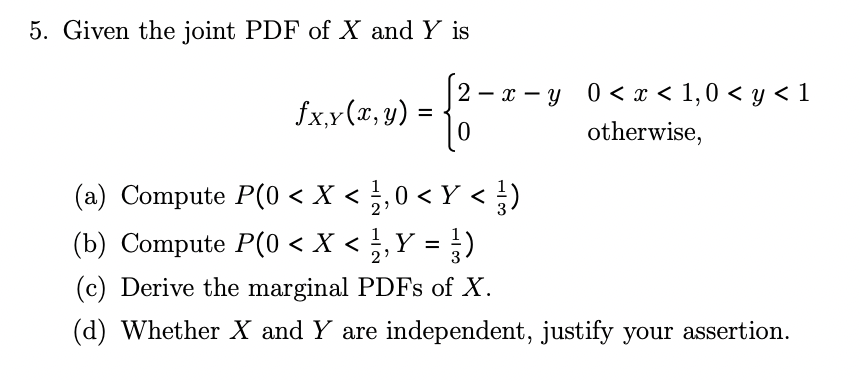 Solved 5. Given the joint PDF of X and Y is | Chegg.com