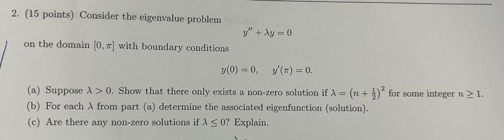 Solved Consider the eigenvalue problemy''+lambda y=0 on the | Chegg.com