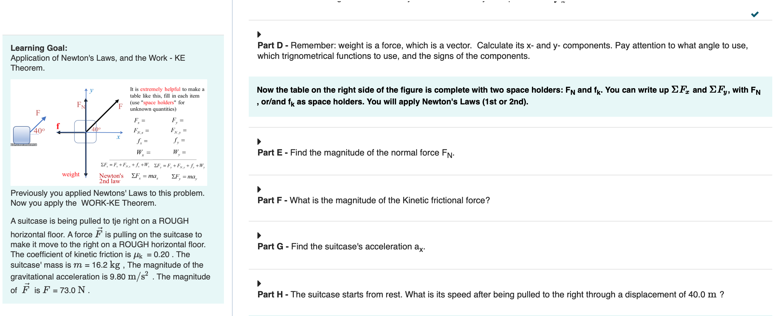 Solved Learning Goal: Application of Newton's Laws, and the | Chegg.com
