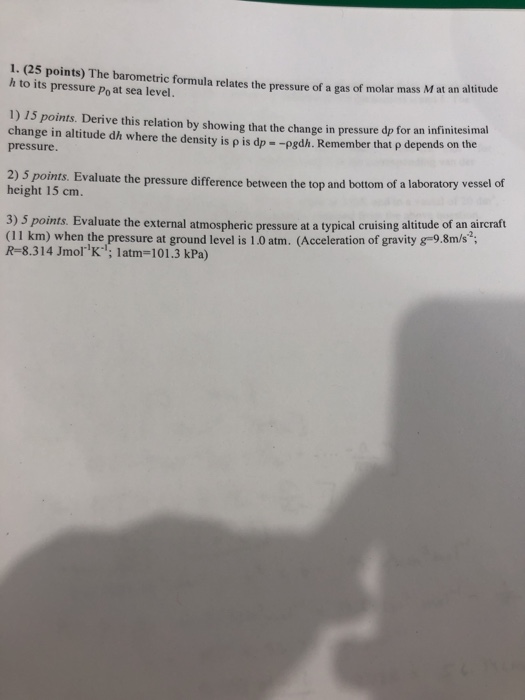 Solved ho 1. (25 points) The barometric formula relates the | Chegg.com