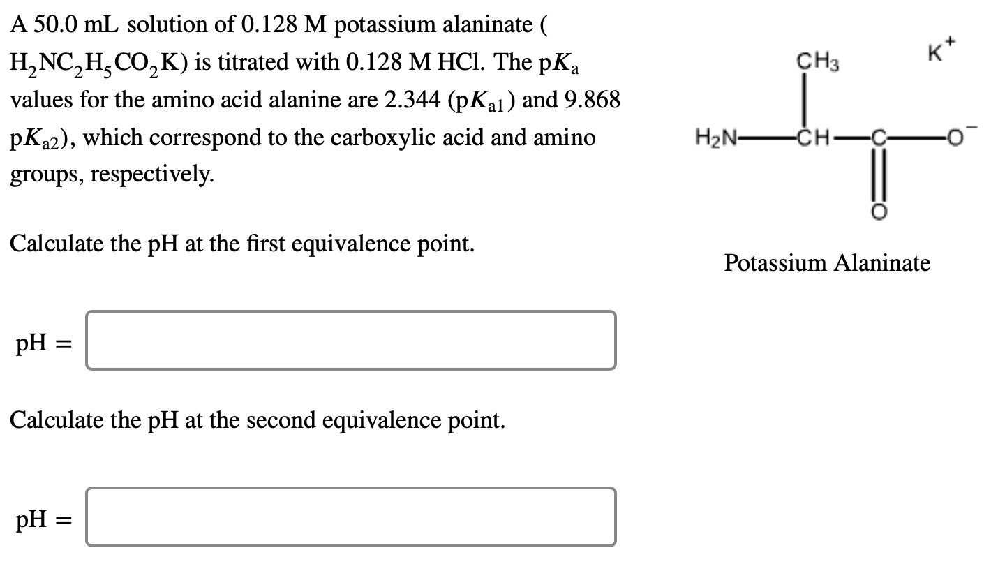 Solved CH3 A 50.0 mL solution of 0.128 M potassium alaninate | Chegg.com