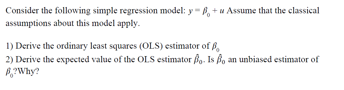 Solved Consider the following simple regression model: y = | Chegg.com