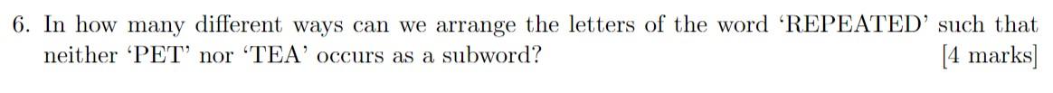 Solved 6. In how many different ways can we arrange the | Chegg.com