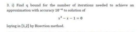 Solved 3 1 Find A Bound For The Number Of Iterations
