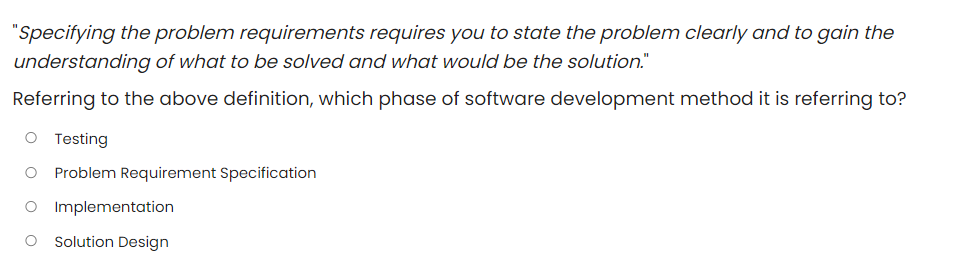 Solved "Specifying the problem requirements requires you to | Chegg.com