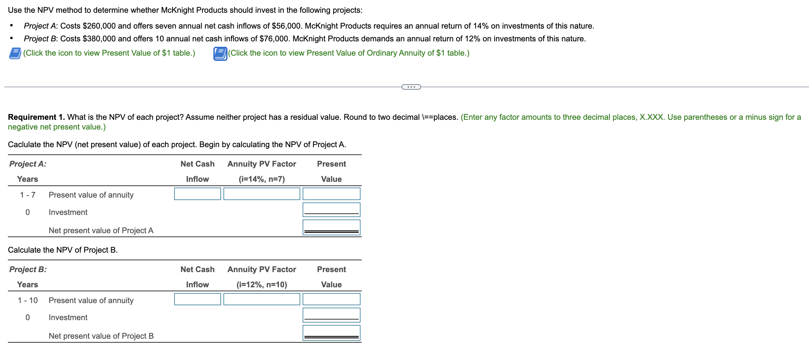 Solved Use the NPV method to determine whether McKnight | Chegg.com