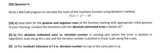 Solved 20] Question 4 Write a MATLAB program to calculate | Chegg.com