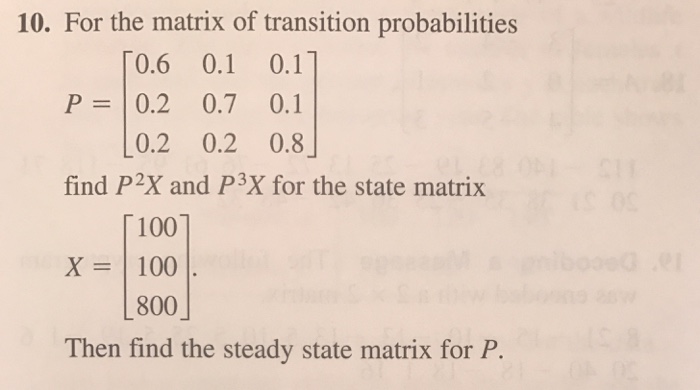 Solved For the matrix of transition probabilities P = [0.6 | Chegg.com