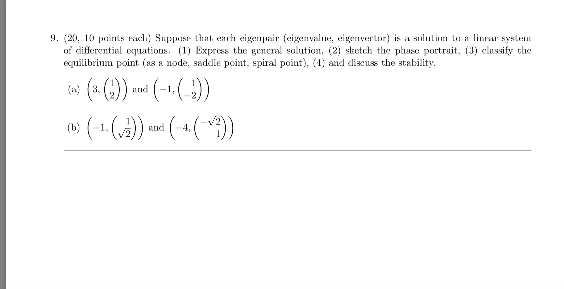 Solved 9. (20, 10 points each) Suppose that each eigenpair | Chegg.com