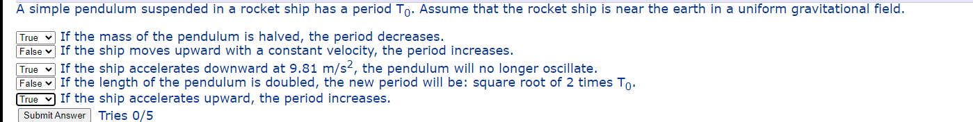 Solved A simple pendulum suspended in a rocket ship has a | Chegg.com