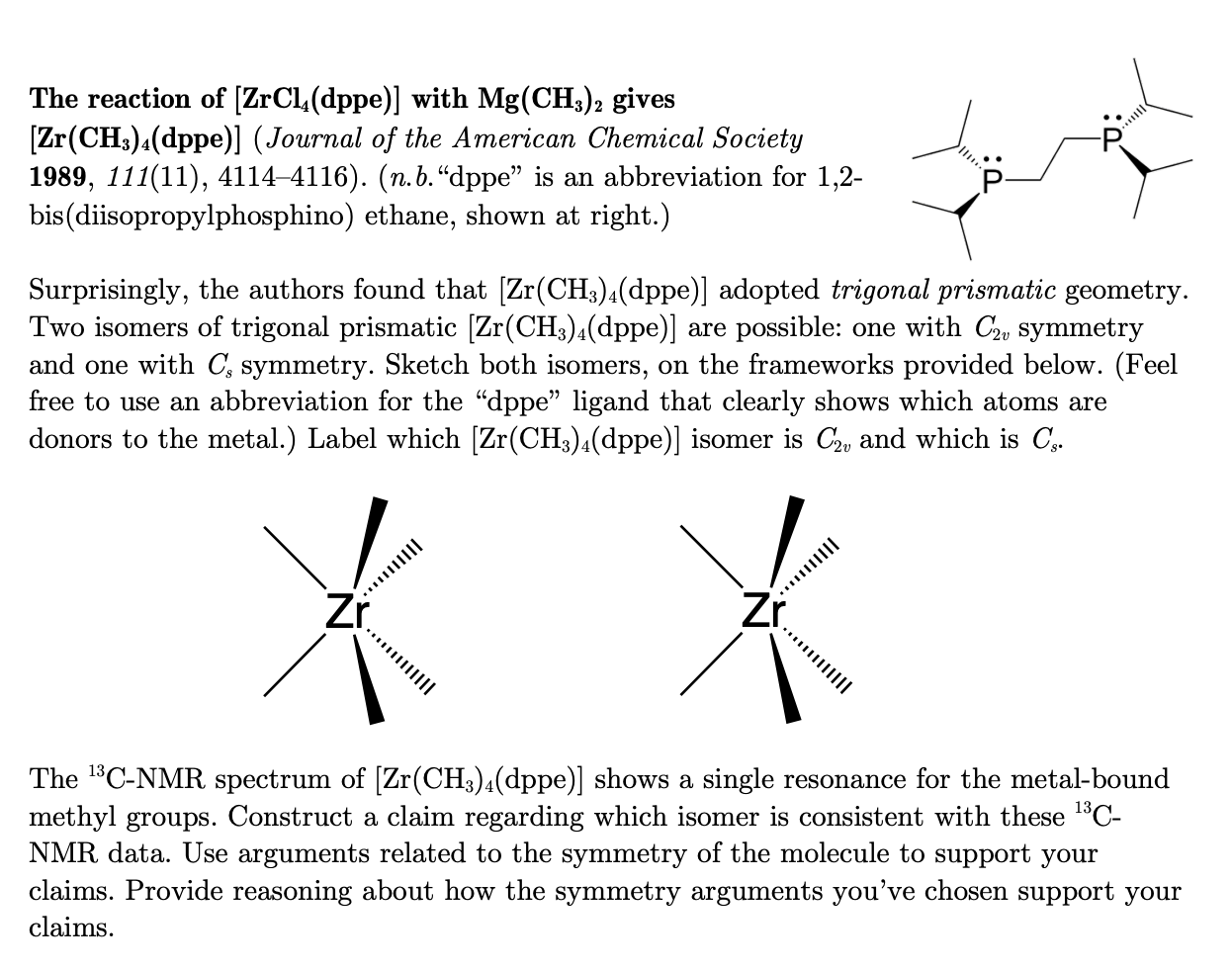 Solved The reaction of [ZrCl4( dppe )] with Mg(CH3)2 gives | Chegg.com