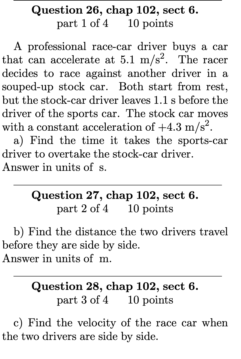 Solved part 1 of 410 points A professional race-car driver | Chegg.com
