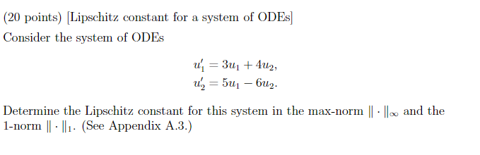 Solved (20 points) [Lipschitz constant for a system of ODES] | Chegg.com