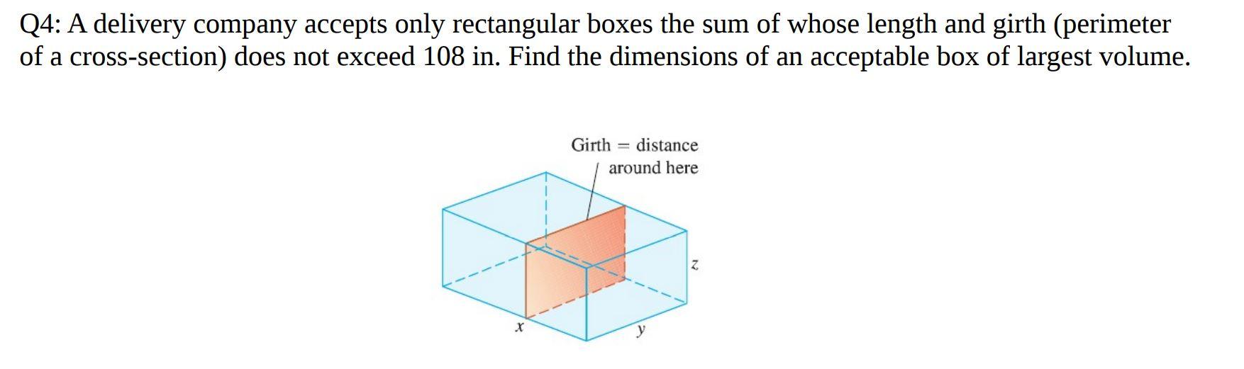 Solved Q4: A delivery company accepts only rectangular boxes | Chegg.com