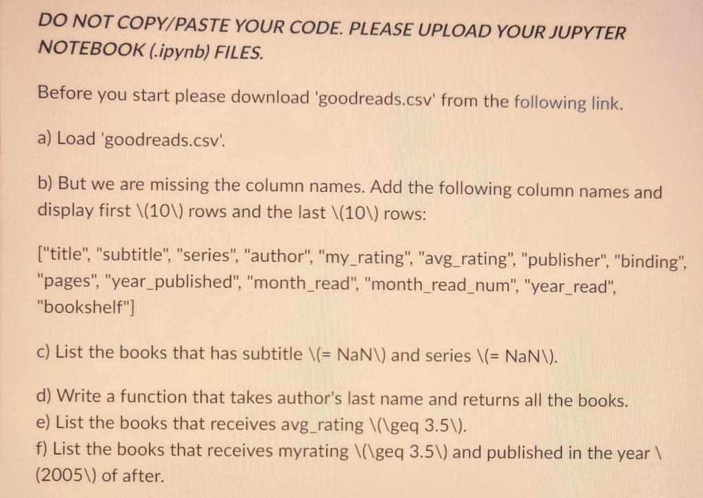 Solved DO NOT COPY/PASTE YOUR CODE. PLEASE UPLOAD YOUR | Chegg.com