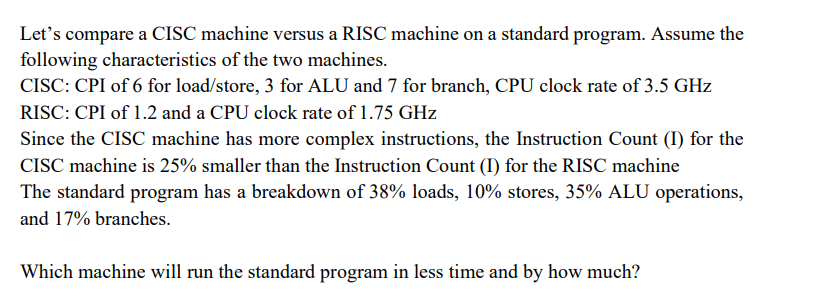 Solved Let's compare a CISC machine versus a RISC machine on | Chegg.com