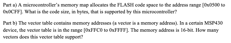 Solved Part a) A microcontroller's memory map allocates the | Chegg.com