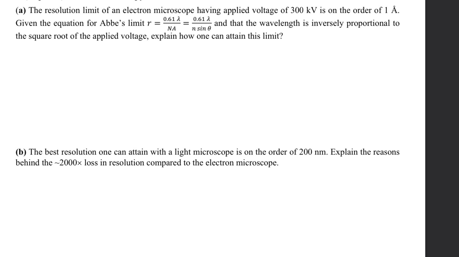 Solved (b) ﻿The best resolution one can attain with a light | Chegg.com