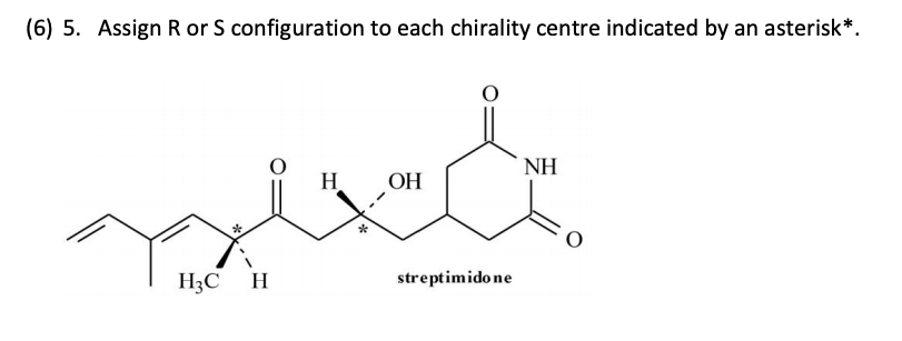 Solved (6) 5. Assign Ror S configuration to each chirality | Chegg.com