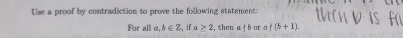 Solved Use a proof by contradiction to prove the following | Chegg.com