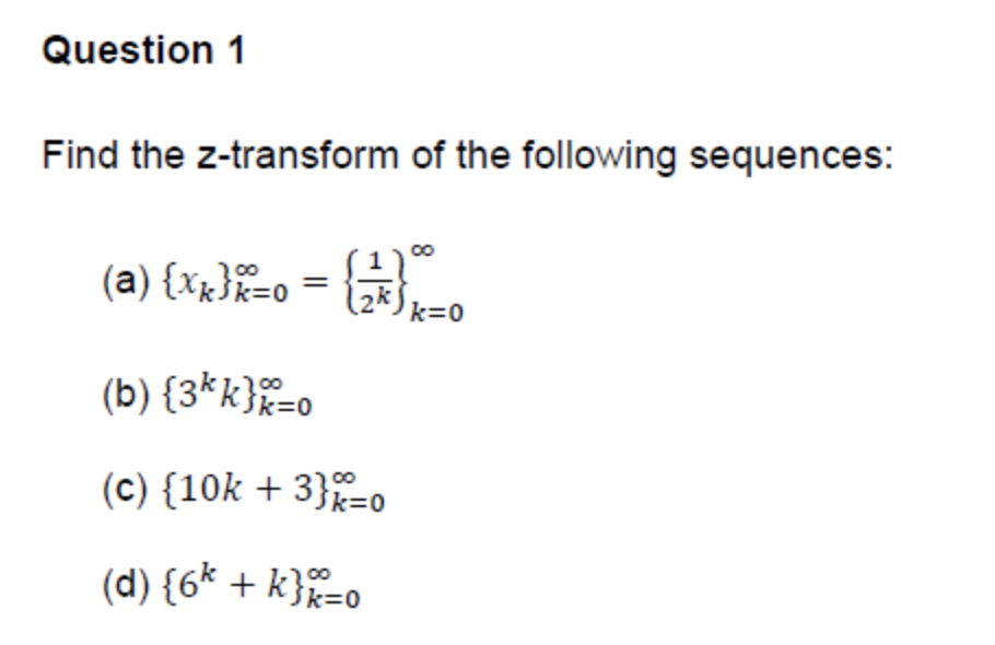 Solved Find the z-transform of the following sequences: (a) | Chegg.com
