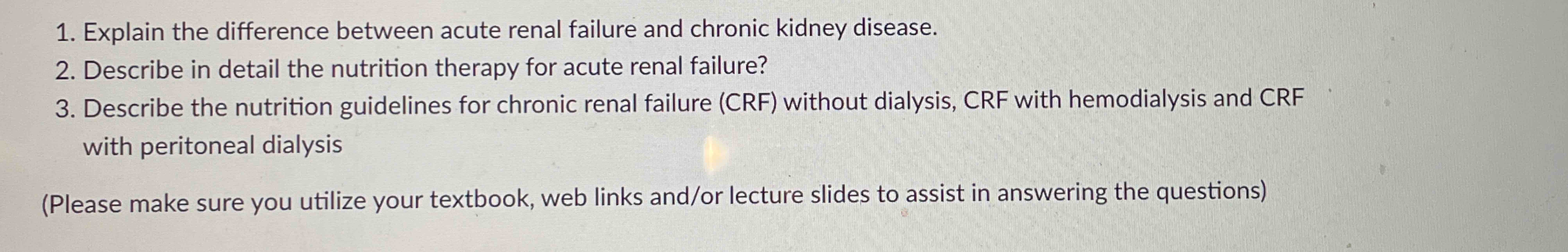 Solved Explain the difference between acute renal failure | Chegg.com
