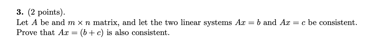 Solved 3 2 Points Let A Be And M×n Matrix And Let The 