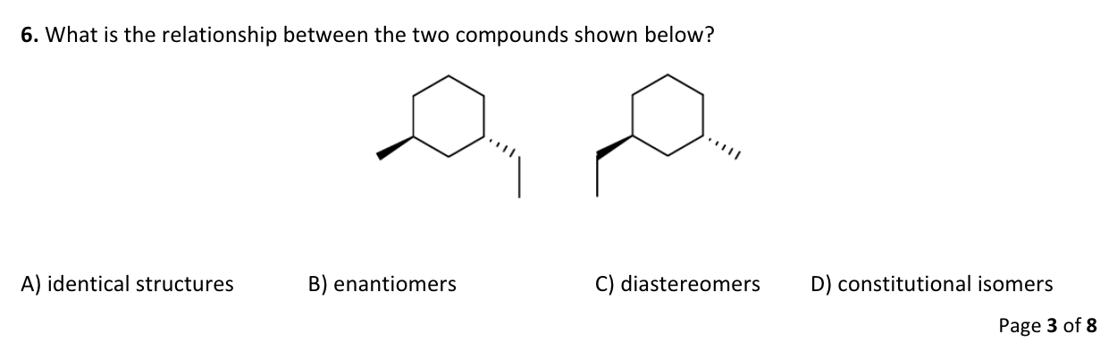 Solved 6. What is the relationship between the two compounds | Chegg.com