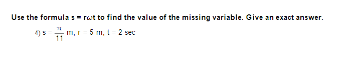 Solved Use the formula s=rωt to find the value of the | Chegg.com