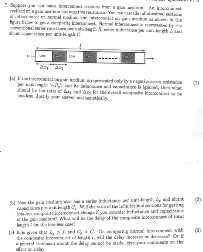 Solved 7. ﻿Suppose you can make interconnect sections from a | Chegg.com