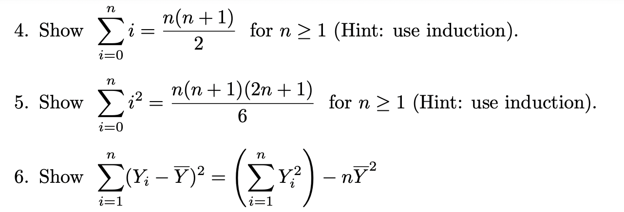 Solved 4. Show ∑i=0ni=2n(n+1) for n≥1 (Hint: use induction). | Chegg.com