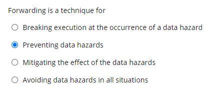 Solved Forwarding is a technique for Breaking execution at | Chegg.com