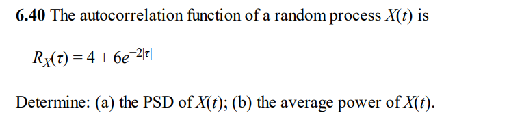 Solved 6.40 The autocorrelation function of a random process | Chegg.com