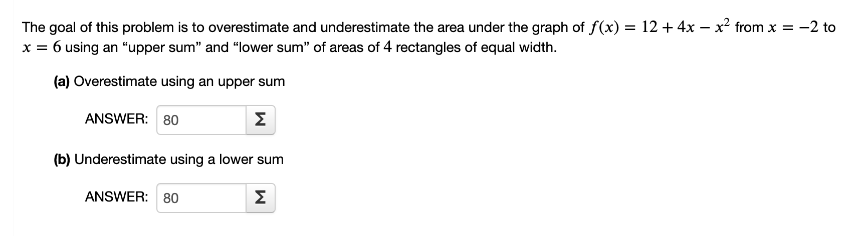Solved The goal of this problem is to overestimate and | Chegg.com