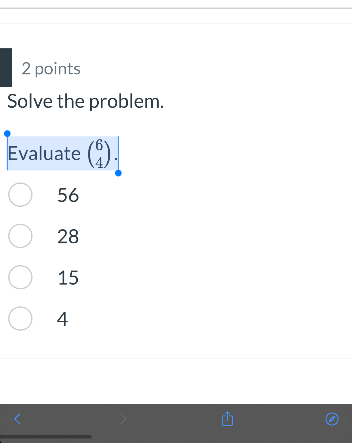 Solved Solve the problem. Evaluate (64) 56 28 15 | Chegg.com