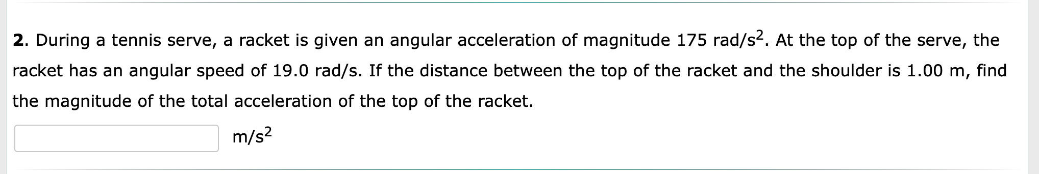 Solved During a tennis serve, a racket is given an angular | Chegg.com