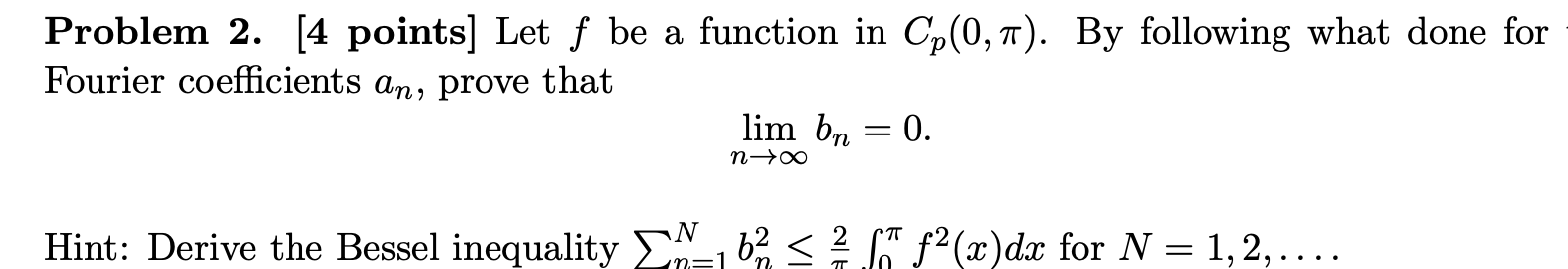Solved Problem 2. [4 points] Let f be a function in Cp(0,π). | Chegg.com